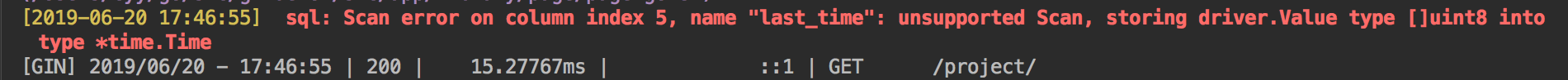 Gin 报错unsupported Scan Storing Drivervalue Type Uint8 Into Type