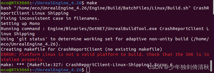 在编译UnrealEngine4.26时报错：ERROR: Platform Linux is not a valid platform to build. Check that the ...