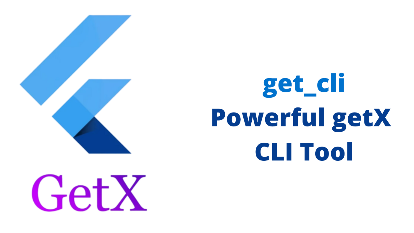Get CLI - 强大的项目管理 GetX 工具-CSDN博客