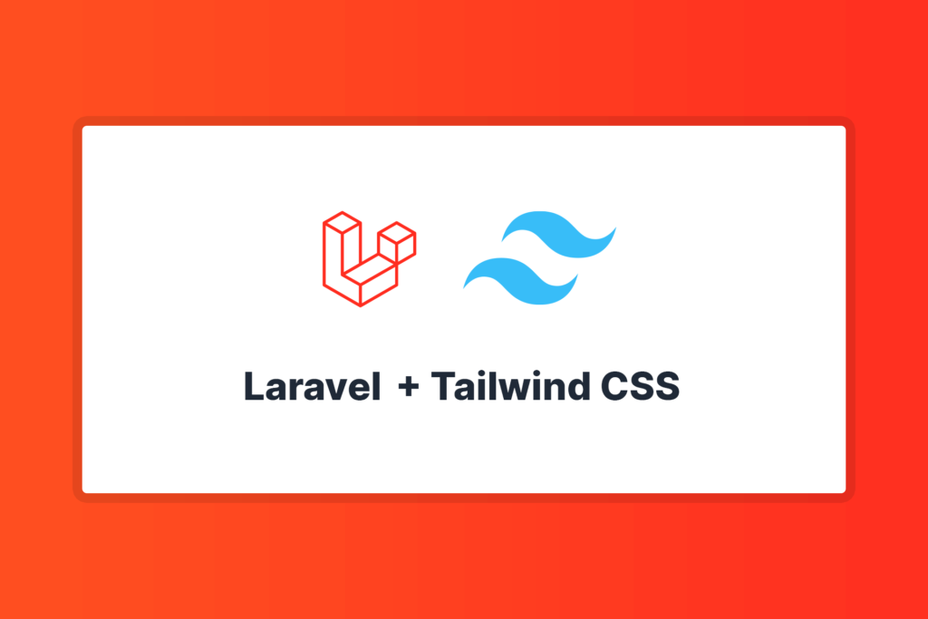实例讲解如何通过tailwind Css和laravel创建页面laravel Tailwindcss Csdn博客