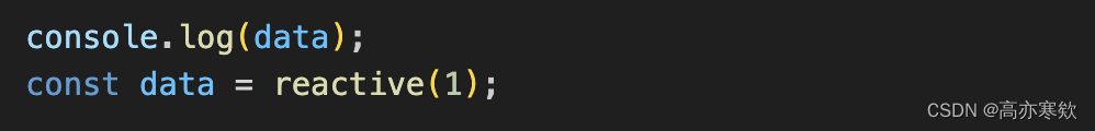 ReferenceError: Cannot access ‘data‘ before initialization_cannot access 'data' before ...