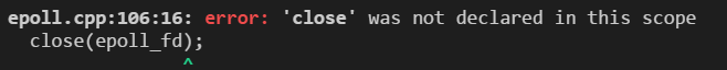Linux中C++提示‘close’ was not declared_close was not declared-CSDN博客