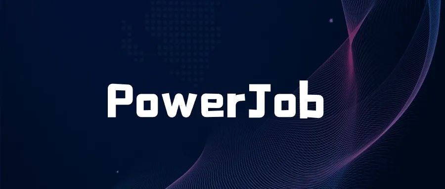 项目终于用上了 PowerJob ！-CSDN博客