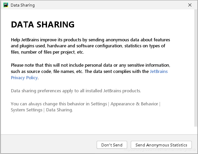 DATA SHARING Help JetBrains improve its products by sending anonymous ...
