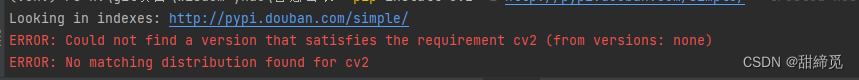 Could not find a version that satisfies the requirement cv2或No matching distribution found for ...