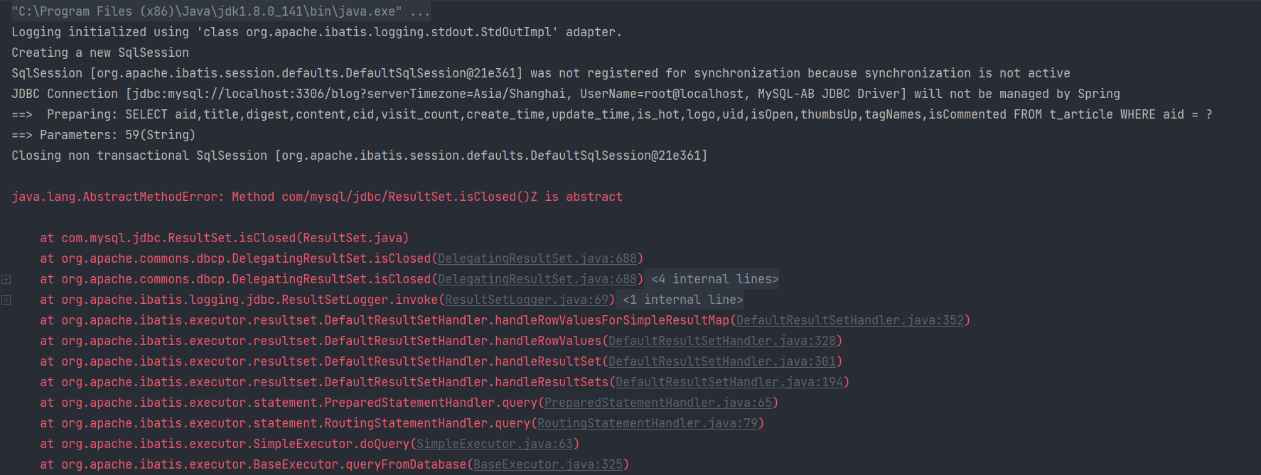 java.lang.AbstractMethodError: Method com/mysql/jdbc/ResultSet.isClosed()Z is abstract 报错修改记录 ...
