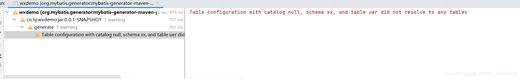 Mybatis逆向工程报错Table configuration with catalog null, and table uer did not resolve to any tables ...