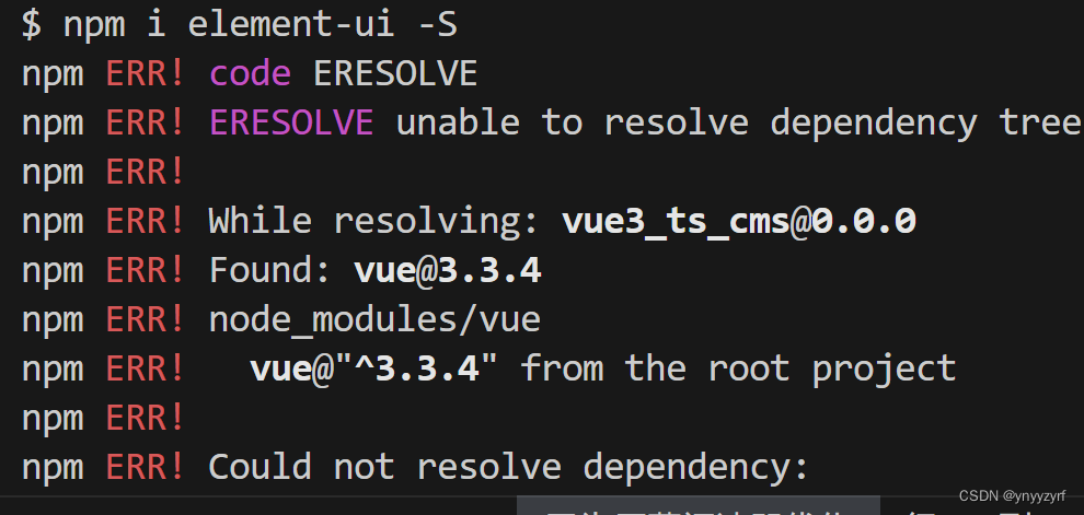 安装Element ui时报错 ERR! code ERESOLVEnpm ERR! ERESOLVE unable to resolve dependency tree_element ui ...