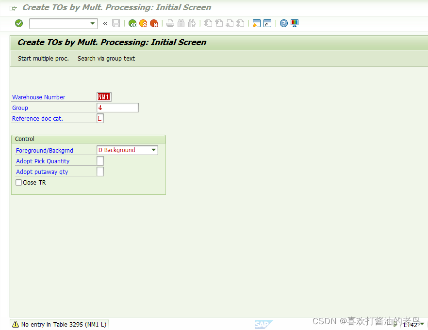 SAP WM LT42创建TO单据，报错-No entry in Table 329S (NM1 L)-_sap wm 创建to-CSDN博客