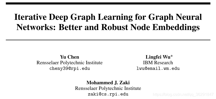 【论文解读|NeurIPS2020】IDGL - 用于图神经网络的迭代深度图学习:更好和鲁棒的节点嵌入_iterative deep graph learning for graph ...