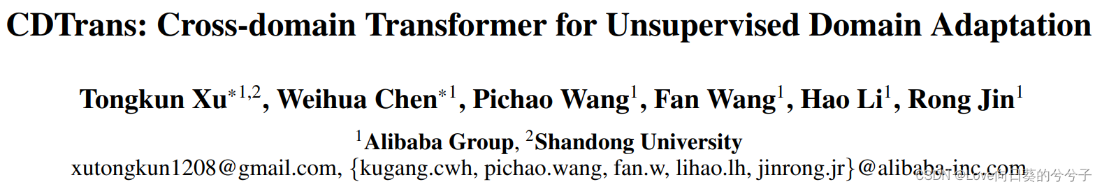 ICLR2022《CDTrans: Cross-domain Transformer for Unsupervised Domain Adaptation》-CSDN博客