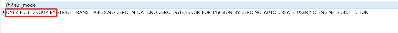 解决MYSQL5.7.5及以后的版本出现only_full_group_by问题的方法_mysql5.7 group by报错-CSDN博客