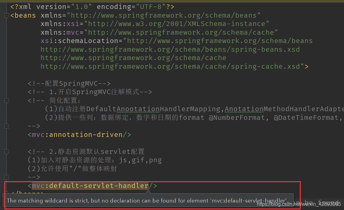spring-mvc.xml报The matching wildcard is strict, but no declaration can be found for element 'mvc ...