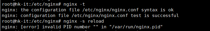 root@hk-it:/etc/nginx# nginx -s reload nginx: [error] invalid PID number ““ in “/var/run/nginx ...