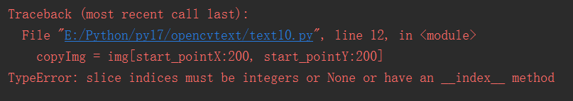 python报错“TypeError: slice indices must be integers or None or have an ...