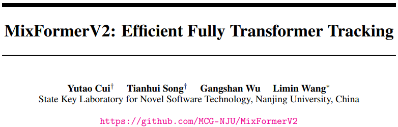 南大王利民团队新作 | MixFormerV2: 首个基于Transformer并在CPU设备实时运行的目标跟踪器！_王利民 南京大学-CSDN博客