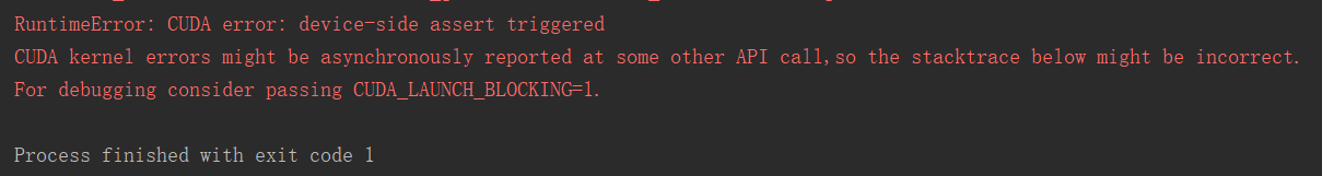 RuntimeError: CUDA error: device-side ...For debugging consider passing CUDA_LAUNCH_BLOCKING=1 ...