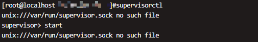 supervisorctl进程启动报错：unix:///var/run/supervisor.sock refused connection 解决-CSDN博客