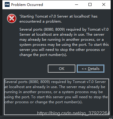 【解决方法】eclipse启动tomcat时出现Several ports (8005, 8080, 8009) required by Tomcat v7.0 Server at ...