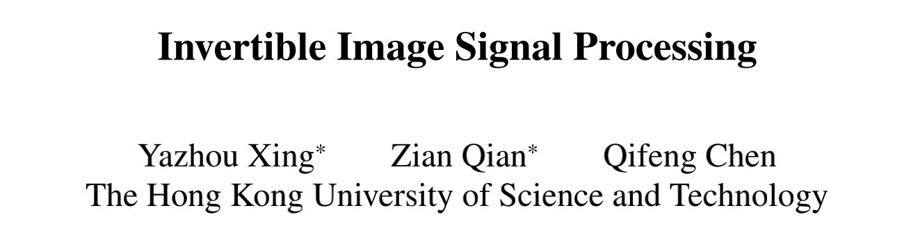 逆转ISP，港科大陈启峰团队提出了可逆ISP_rawpy 逆isp算法-CSDN博客