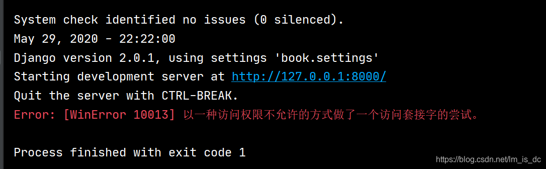 Error: [WinError 10013] 以一种访问权限不允许的方式做了一个访问套接字的尝试。_Django-CSDN专栏