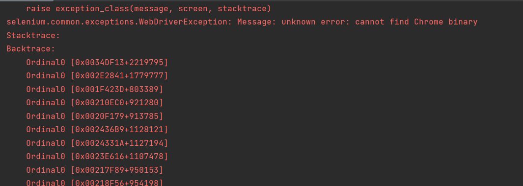 python 配置 selenium爬虫_cannot find chrome binary stacktrace:-CSDN博客