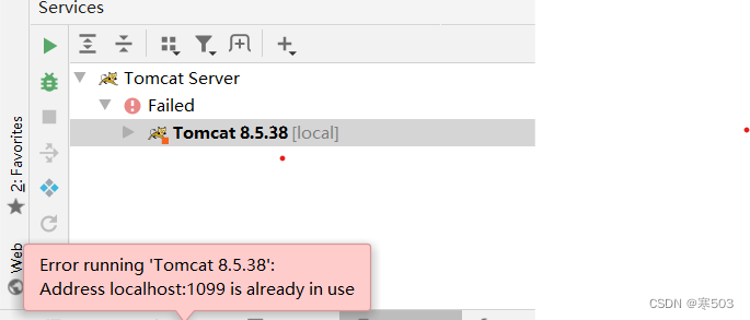 错误描述：Error running ‘Tomcat 8.5.38‘: Address localhost:1099 is already in use_error running ...