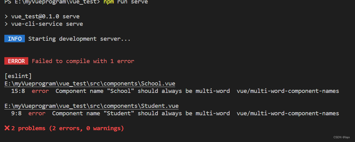 编译项目时Vue脚手架报错 Component name “Student“ should always be multi-word vue/multi-word-component ...