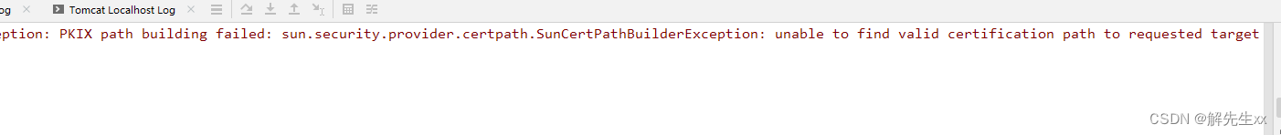 java请求接口报错:unable to find valid certification path to requested target_java unable to find valid ...