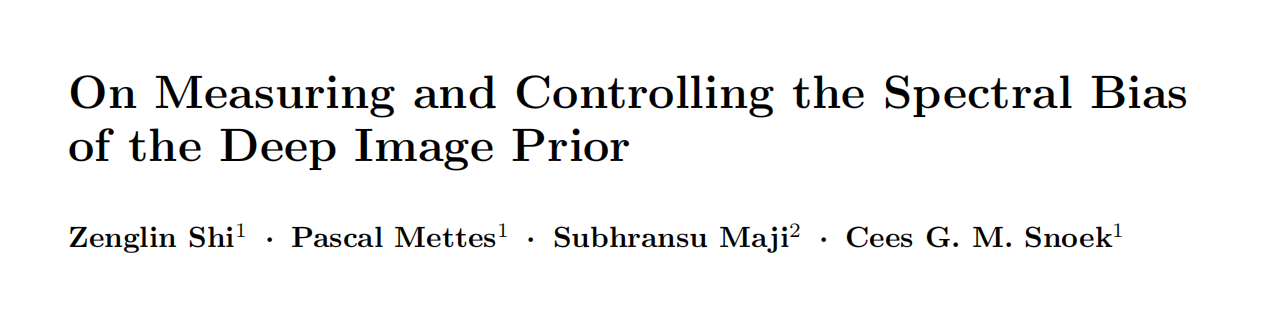 DIP: Spectral Bias of DIP 频谱偏置解释DIP_on measuring and controlling the spectral bias of -CSDN博客