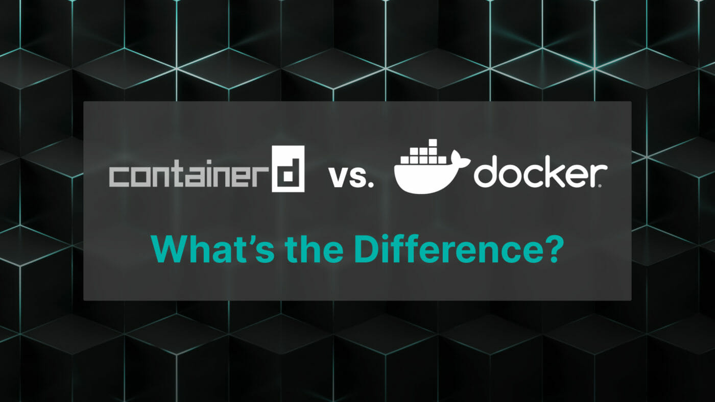 containerd vs. Docker: 有啥不同_containerd和docker区别-CSDN博客