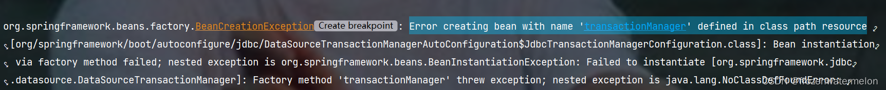 Springboot整合mybatis Plus经典问题，error Creating Bean With Name ‘transactionmanager‘ Defined In Class