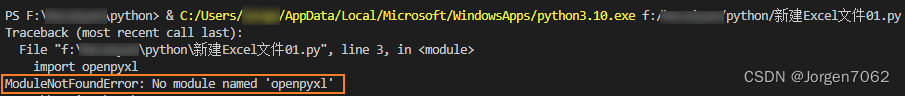 ModuleNotFoundError: No module named ‘openpyxl‘ AppData/Local/Microsoft ...