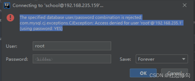 idea连接数据库 The specified database user/password combination is rejected: com.mysql.cj报错-CSDN博客
