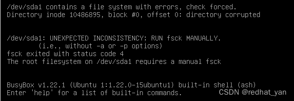 /dev/sda1 contains a file system uith errors，check forced._如果该文件位于远程文件系统上,请确保网络连接以及该磁盘所在的服务器正常工作 ...