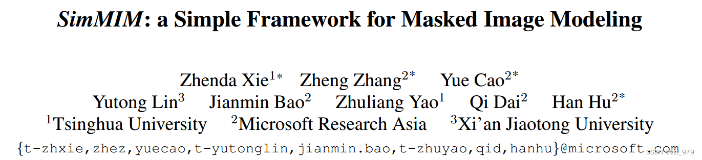 [论文笔记]SimMIM:a Simple Framework for Masked Image Modeling_simmim: a simple framework for masked ...