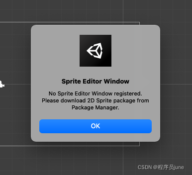 No Sprite Editor Window registered.Please download 2D Sprite package from Package Manager.-CSDN博客