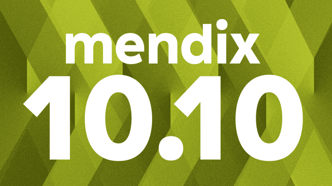 Mendix 版本 10.10 发布 – 跨平台的功能-CSDN博客