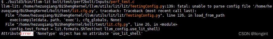 LLVM lit测试用例出错: AttributeError: ‘NoneType‘ object has no attribute ‘use_lit_shell‘-CSDN博客