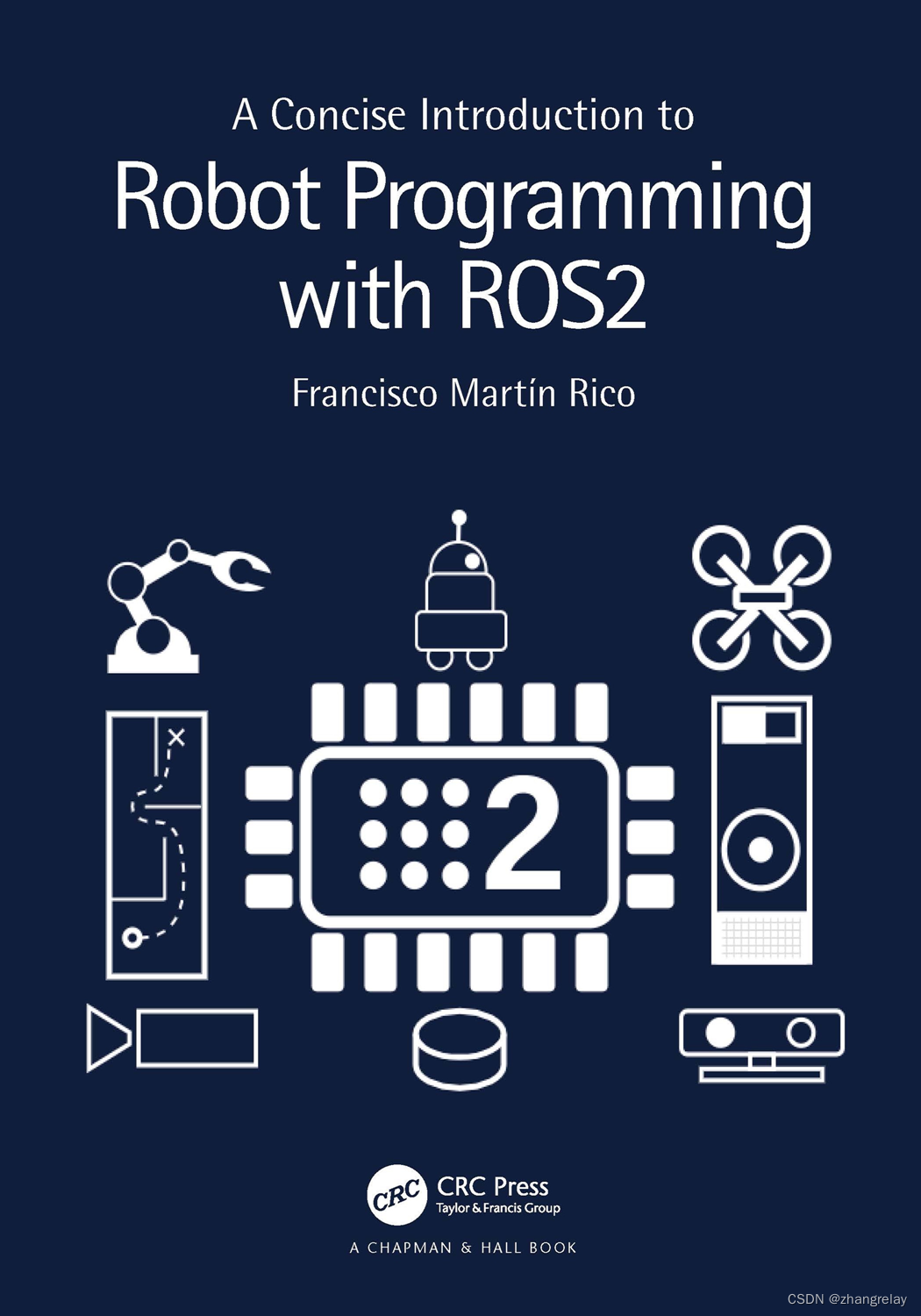 ROS2机器人编程简述新书推荐-A Concise Introduction to Robot Programming with ROS2-CSDN博客