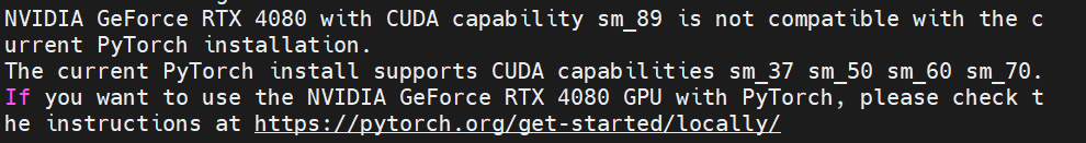 NVIDIA GeForce RTX 4080 with CUDA capability sm_89 is not compatible with the current PyTorch ...