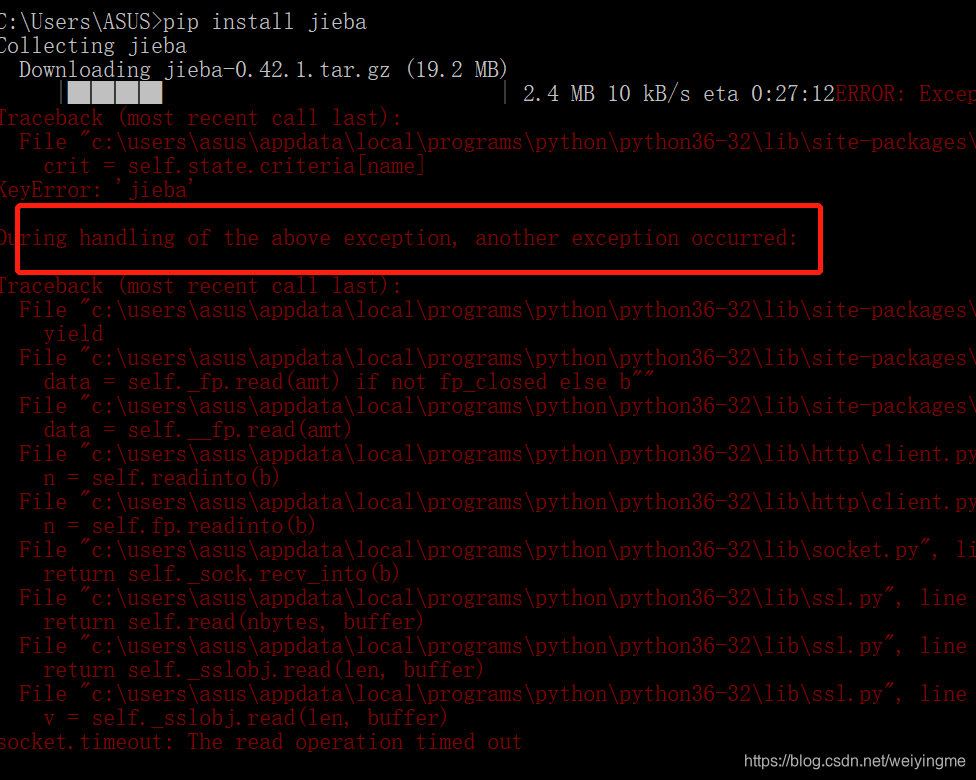KeyError: ‘jieba‘ During handling of the above exception, another exc_keyerror: 'jieba' during ...