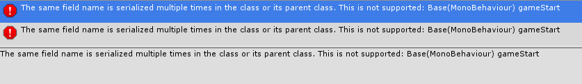 Unity 报错之 The same field name is serialized multiple times in the class or its parent class.-CSDN博客