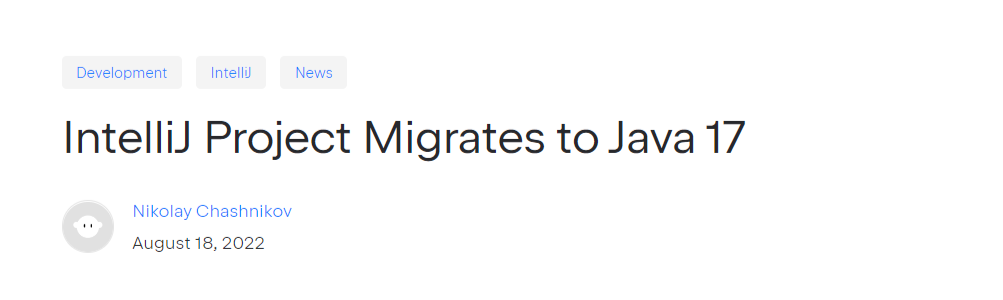 JetBrains官博：IntelliJ项目迁移到Java 17！2022.3 版本开始必须Java 17！-CSDN博客