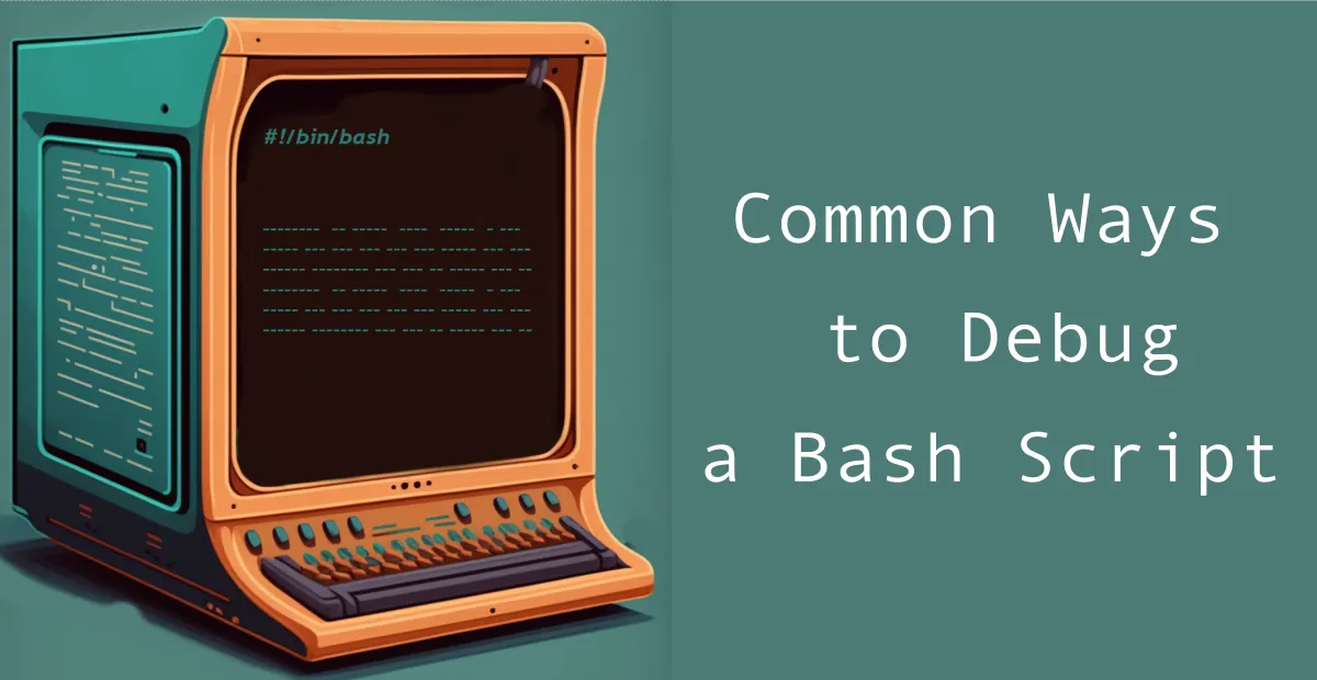 Linux Bash Shell 调试技巧，赶紧收藏！_bash 调试-CSDN博客