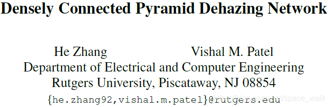 论文阅读：Densely Connected Pyramid Dehazing Network_dense connection pyramid-CSDN博客