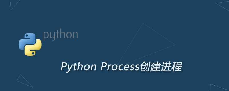 Python Process创建进程（2种方法）详解-CSDN博客