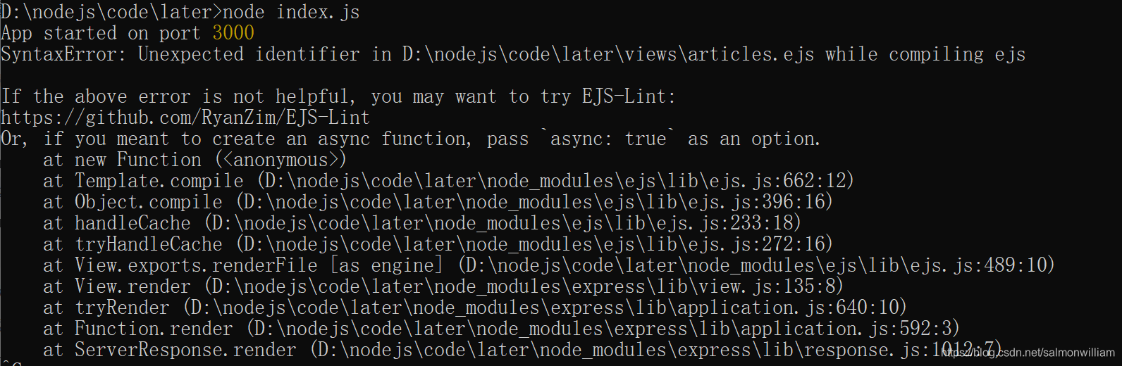 SyntaxError: Unexpected identifier If the above error is not helpful, you may want to try EJS ...