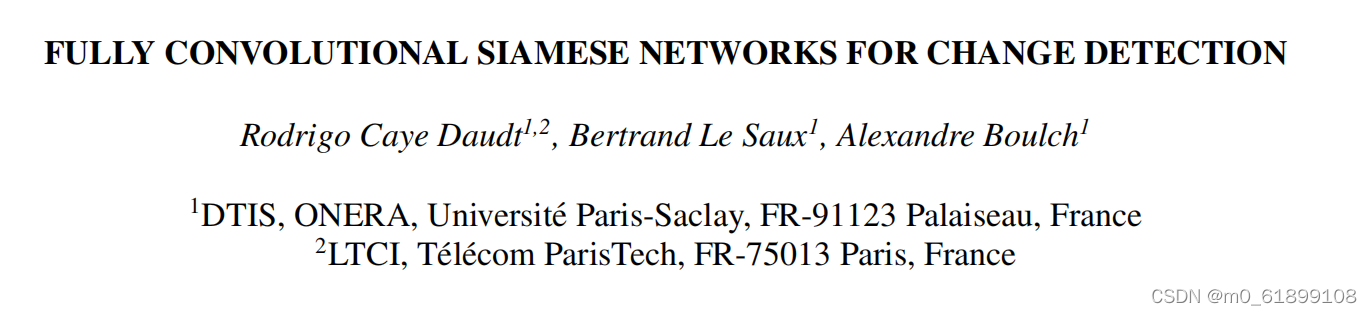 【论文笔记】Fully convolutional siamese networks for change detection-CSDN博客