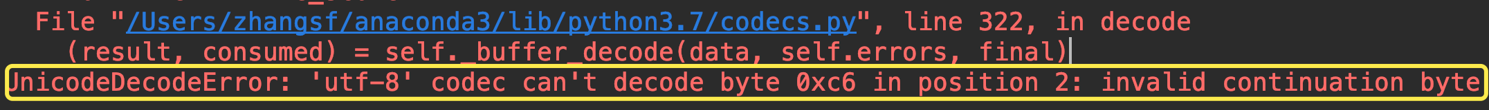 UnicodeDecodeError: 'utf-8' codec can't decode byte 0xc6 in position 2: invalid continuation ...